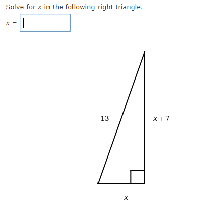 Solved Solve for x in the following right triangle. x= | Chegg.com