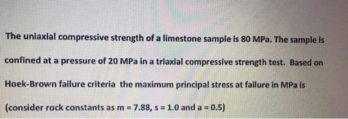 Solved The uniaxial compressive strength of a limestone | Chegg.com