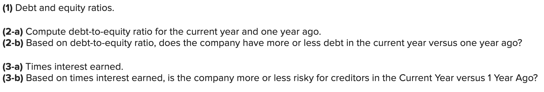 Solved For both the current year and one year ago, compute | Chegg.com