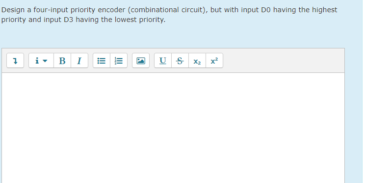 Solved Design a four-input priority encoder (combinational | Chegg.com