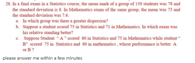 Solved 28. In a final exam in a Statistics course, the mean | Chegg.com