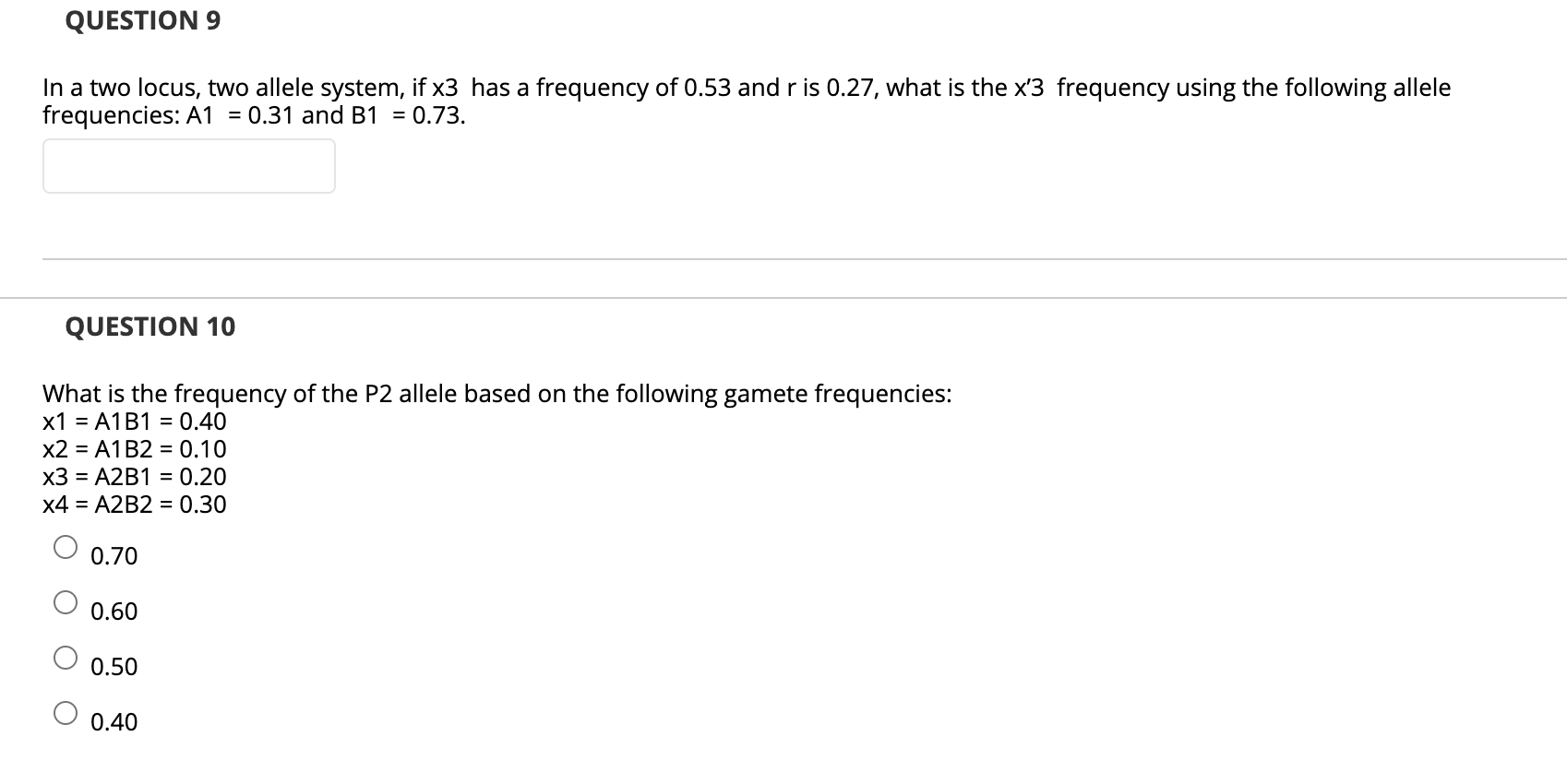 QUESTION 9 In a two locus, two allele system, if x3 | Chegg.com