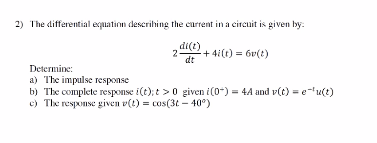Solved 2) The differential equation describing the current | Chegg.com