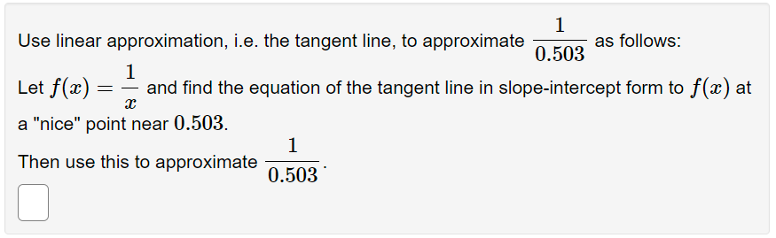 Solved Use linear approximation, i.e. the tangent line, to | Chegg.com