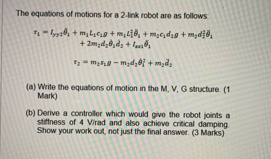 The equations of motions for a 2-link robot are as | Chegg.com