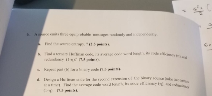 Solved Ca 6. A source emits three equiprobable messages | Chegg.com