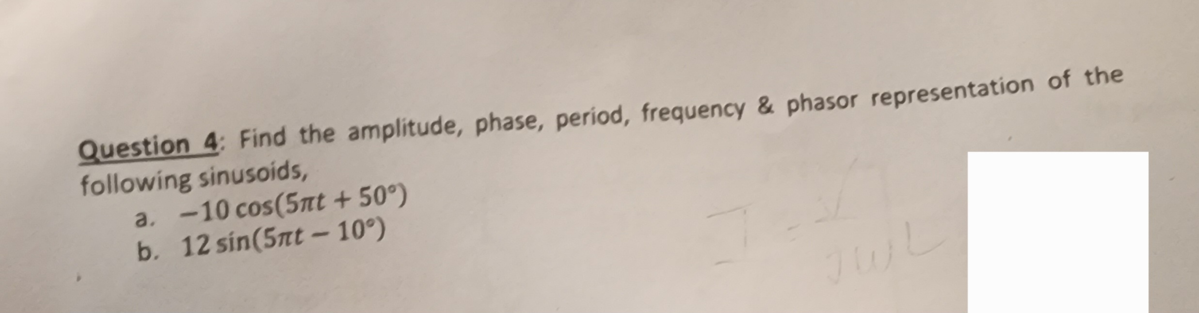 Solved Question 4: Find the amplitude, phase, period, | Chegg.com