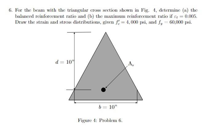 Solved 6. For the beam with the triangular cross section | Chegg.com
