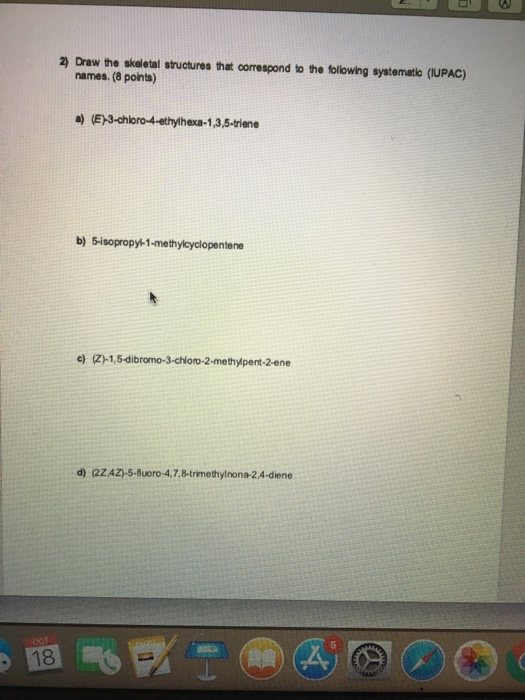 Solved 2) Draw the skeletal structures that correspond to | Chegg.com