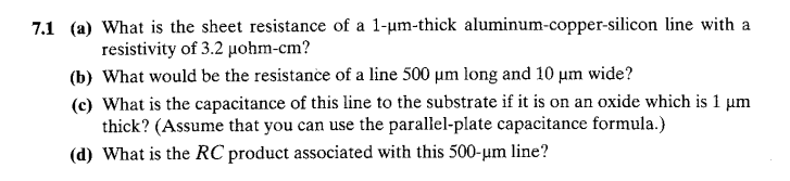 Solved 7.1 (a) What is the sheet resistance of a 1- μm-thick | Chegg.com