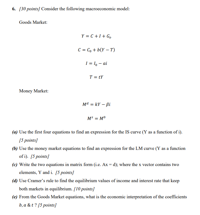 Solved 6. [30 points] Consider the following macroeconomic | Chegg.com