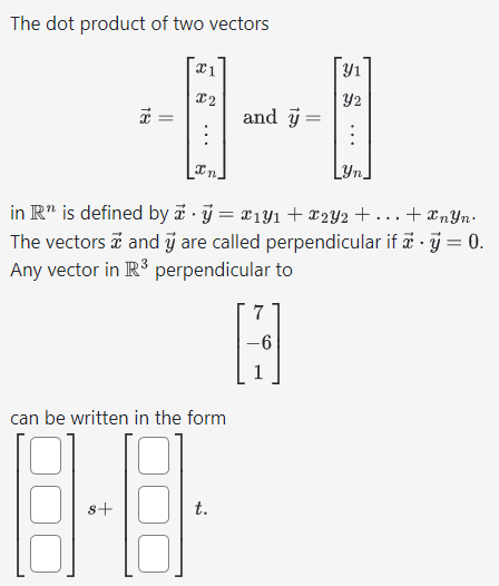 Solved The dot product of two vectors x=⎣⎡x1x2⋮xn⎦⎤ and | Chegg.com