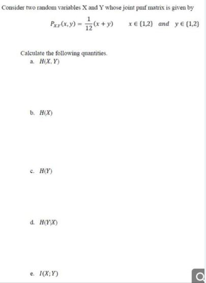 Solved Consider Two Random Variables X And Y Whose Joint Pmf 7377
