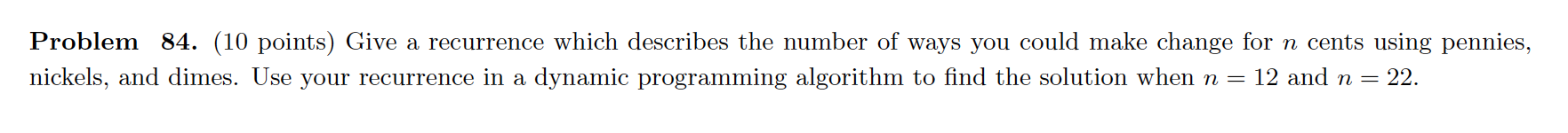 Solved Problem 84. (10 points) Give a recurrence which | Chegg.com