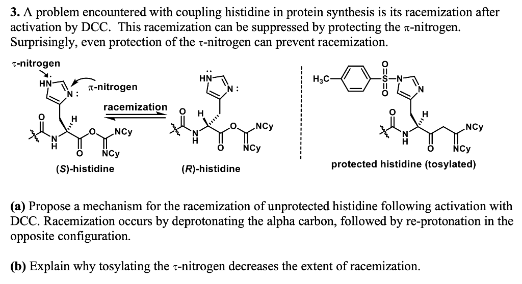 Solved 3. A problem encountered with coupling histidine in | Chegg.com
