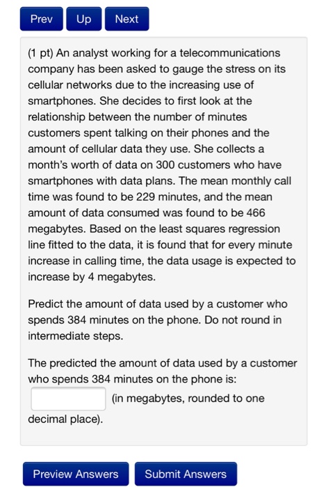 Solved Prev Up Next (1 pt) An analyst working for a | Chegg.com