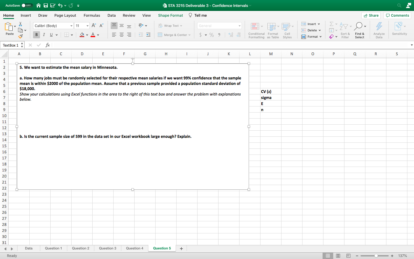 Solved The 99% confidence interval is wider, a. What is the | Chegg.com