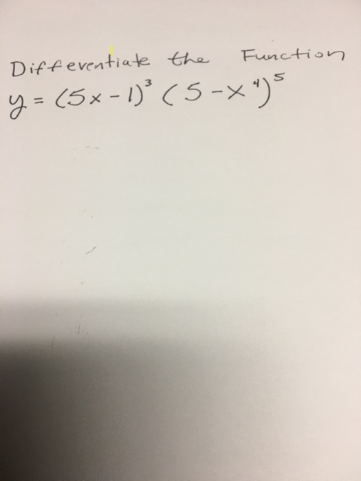 Solved Differentiate the Function y = (5x - 1)^3 (5 - | Chegg.com