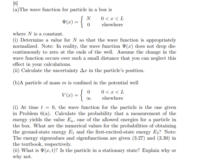 Solved (6 (a)The wave function for particle in a box is N 0 | Chegg.com