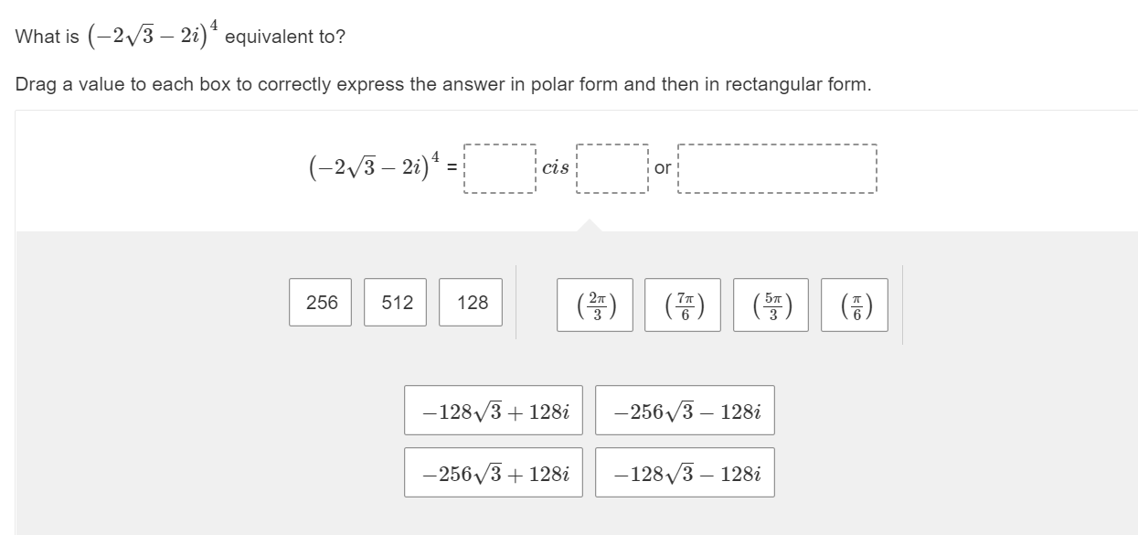 Solved What is (-2/3 – 2i)4 equivalent to? Drag a value to | Chegg.com
