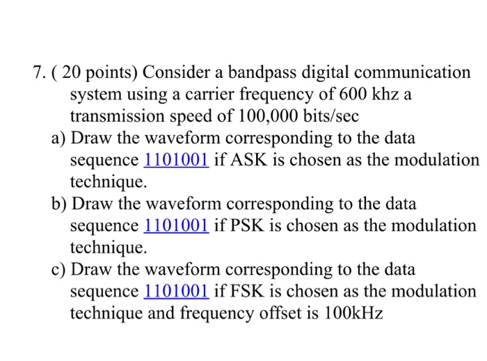 Solved Consider a bandpass digital communication system | Chegg.com