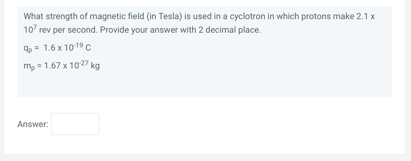 What strength of magnetic field (in Tesla) is used in | Chegg.com