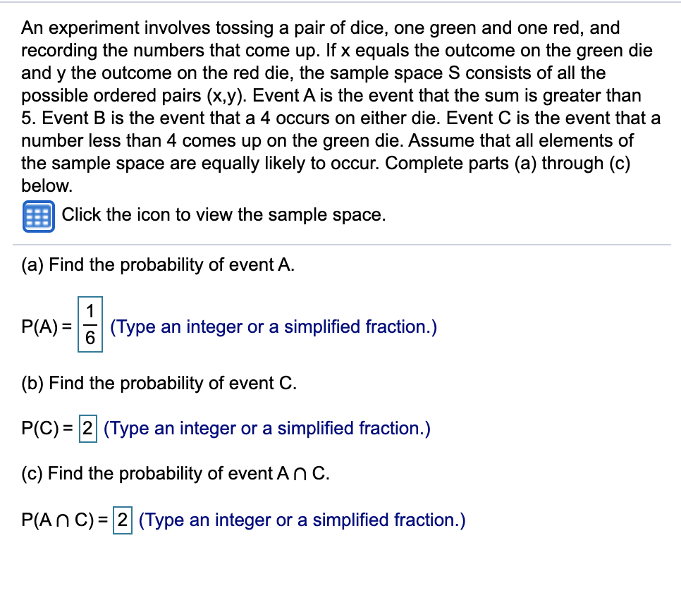 Solved An experiment involves tossing a pair of dice, one | Chegg.com