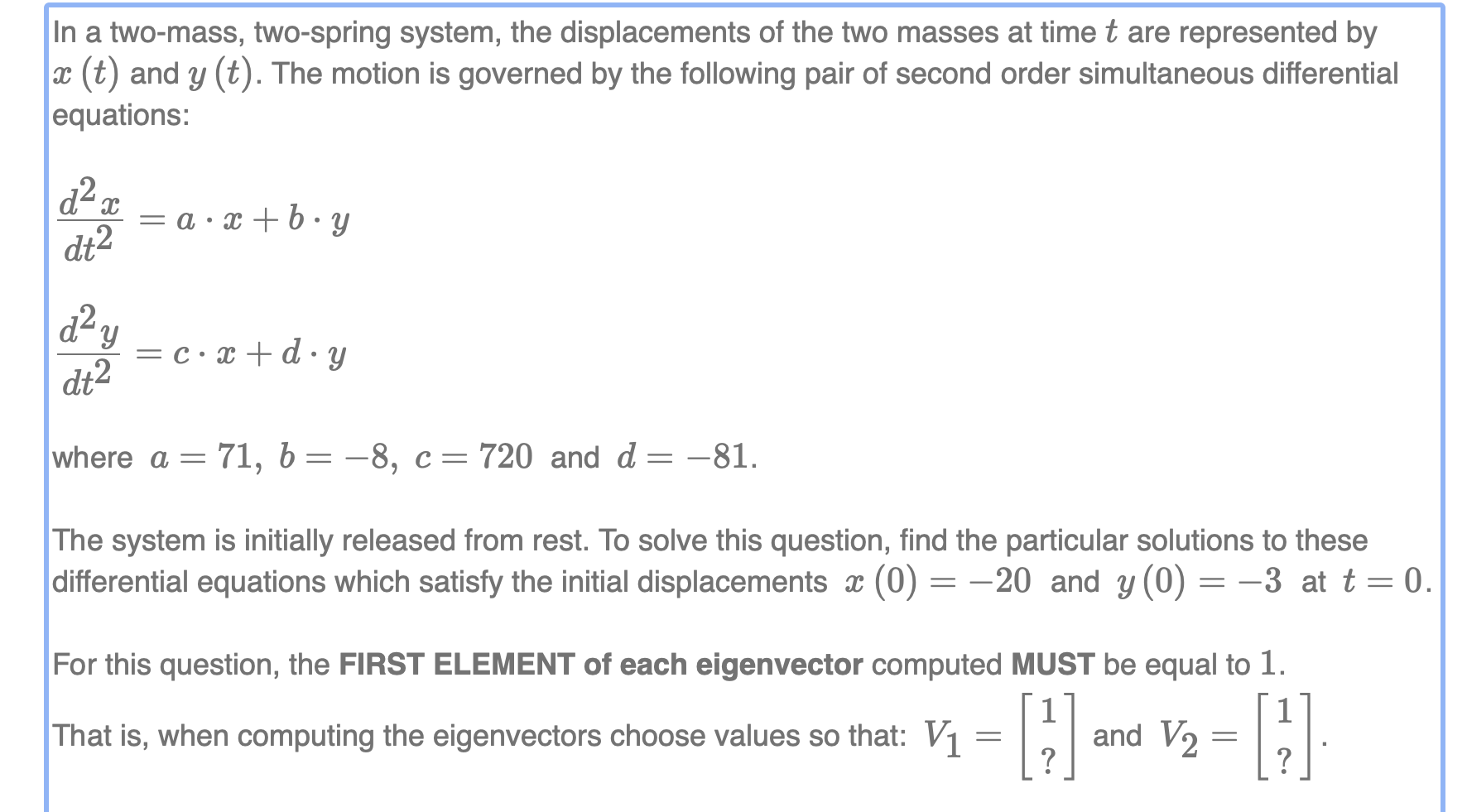 Solved In a two-mass, two-spring system, the displacements | Chegg.com
