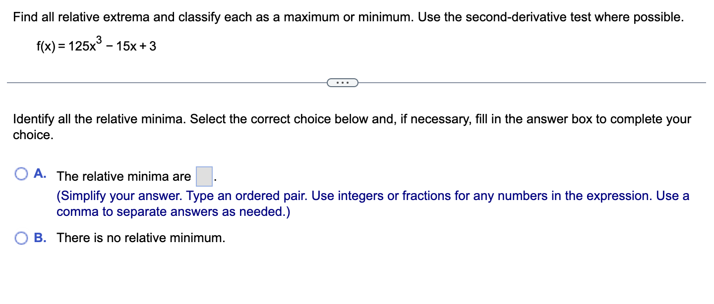 Solved Find all relative extrema and classify each as a | Chegg.com