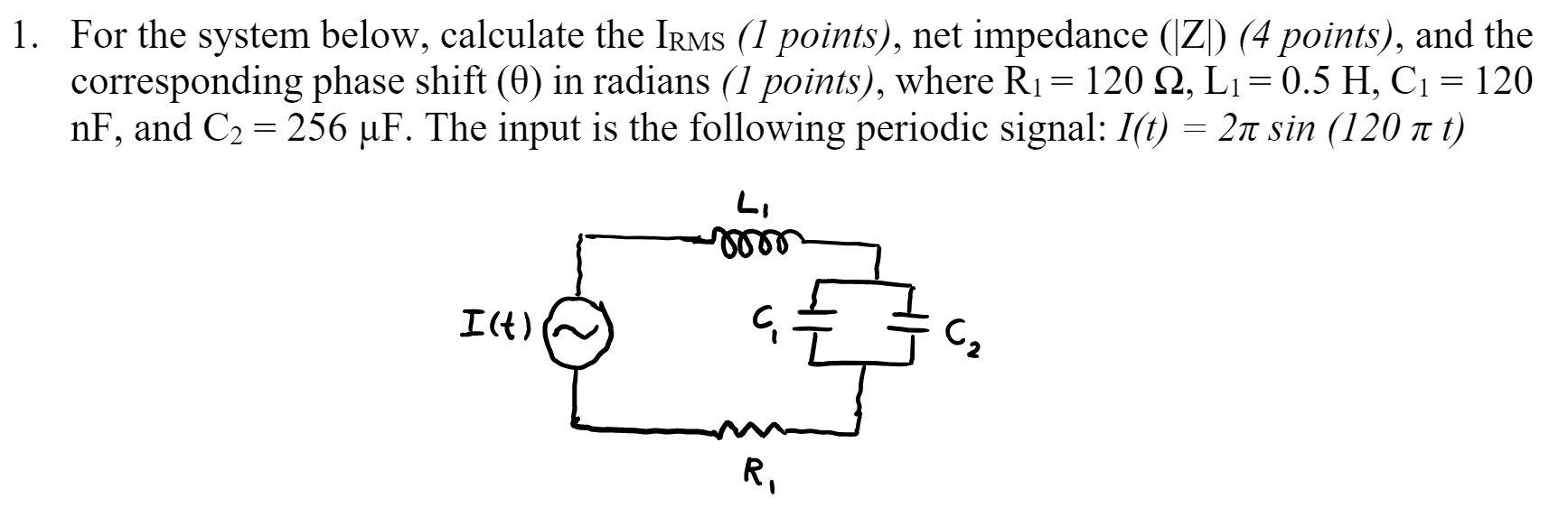 Solved 1. For the system below, calculate the Irms (1 | Chegg.com