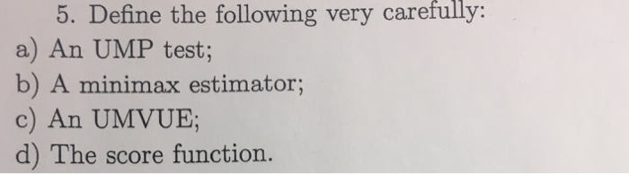 Solved carefully: 5. Define the following very a) An UMP | Chegg.com