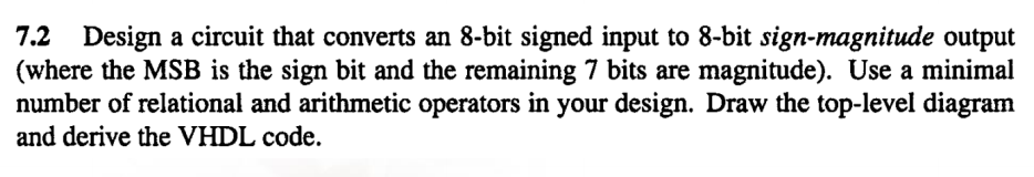 7.2 Design a circuit that converts an 8-bit signed | Chegg.com