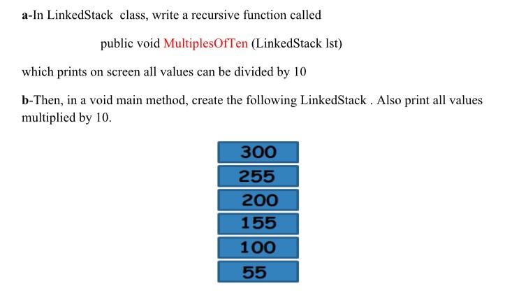 Solved A In Linkedstack Class Write A Recursive Function 