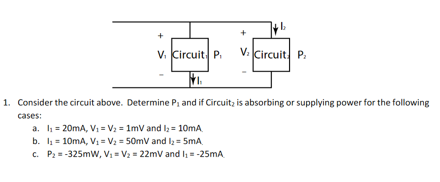 Solved 1. Consider the circuit above. Determine P1 and if | Chegg.com