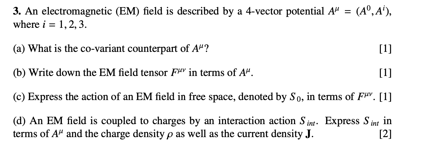 Solved 3. An electromagnetic (EM) field is described by a | Chegg.com