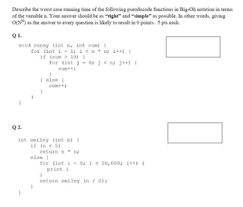 Solved Describe the worst case running time of the following | Chegg.com