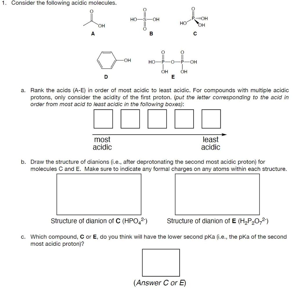 Solved 1. Consider the following acidic molecules. a. Rank | Chegg.com