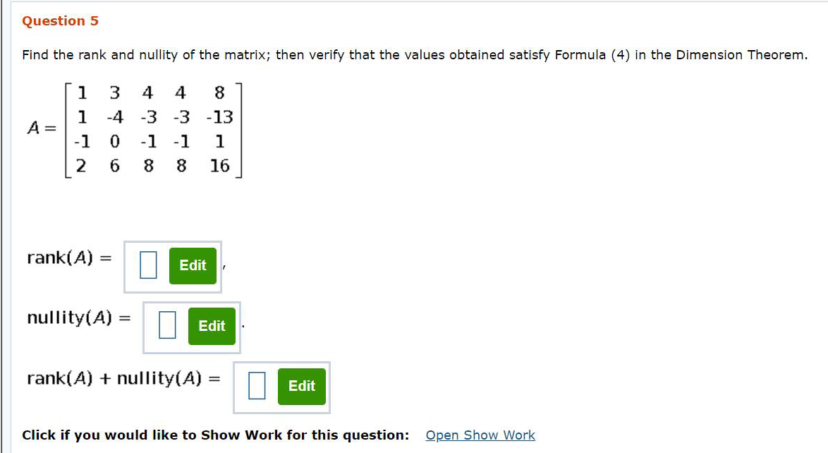 Solved Question 5 Find the rank and nullity of the matrix; | Chegg.com
