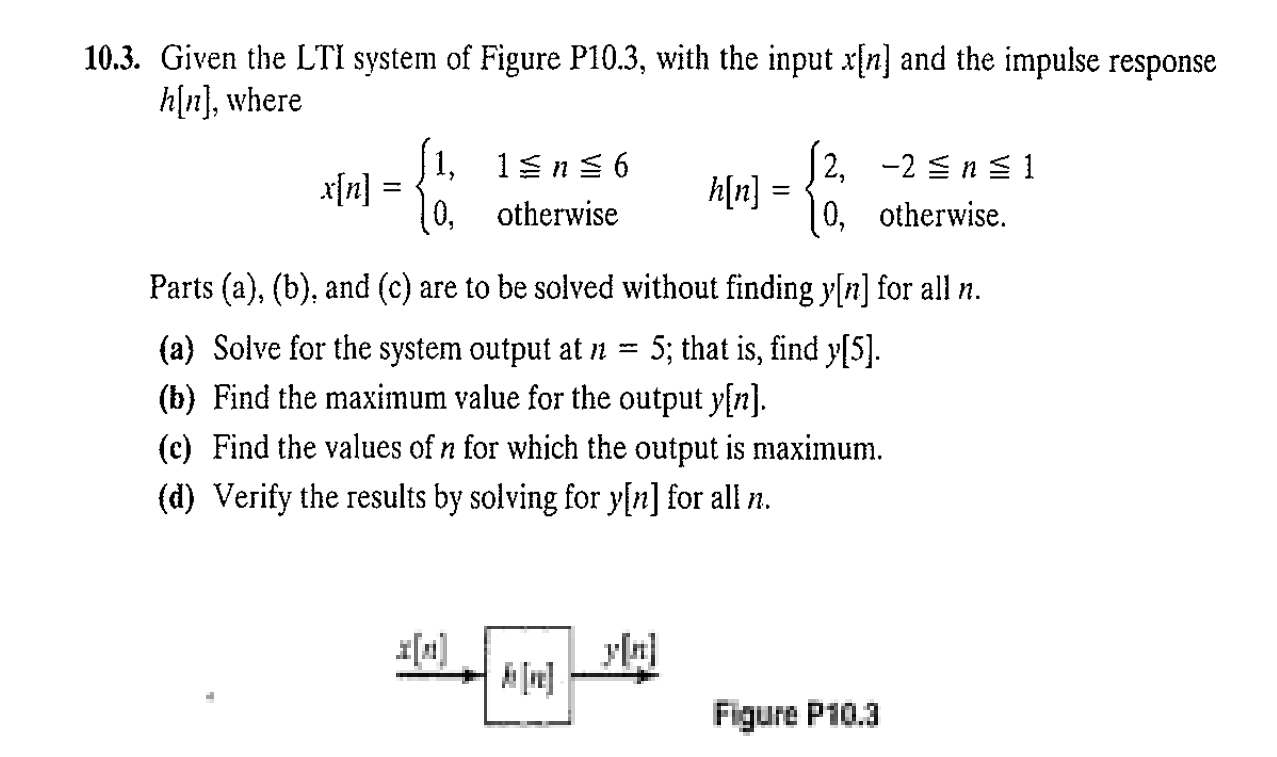 Solved 10.3. Given the LTI system of Figure P10.3, with the | Chegg.com