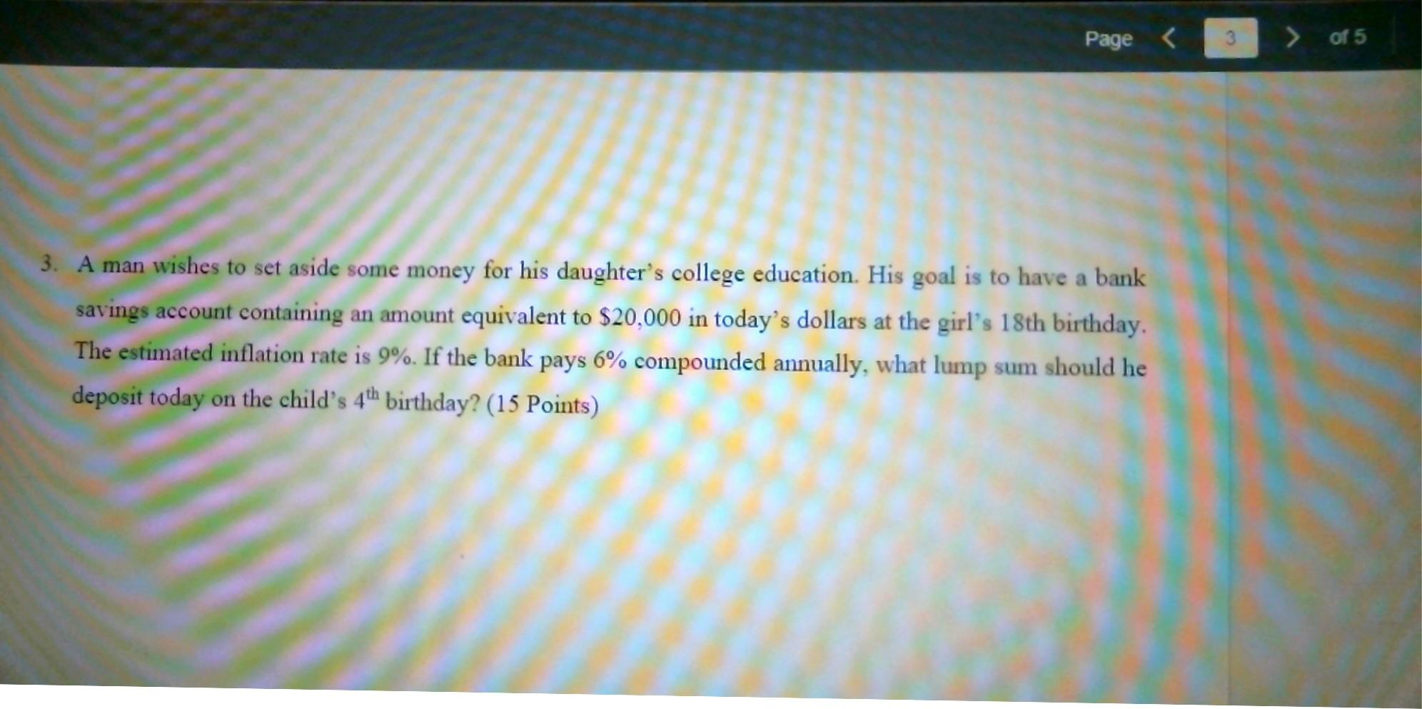 Solved 3. A man wishes to set aside some money for his | Chegg.com