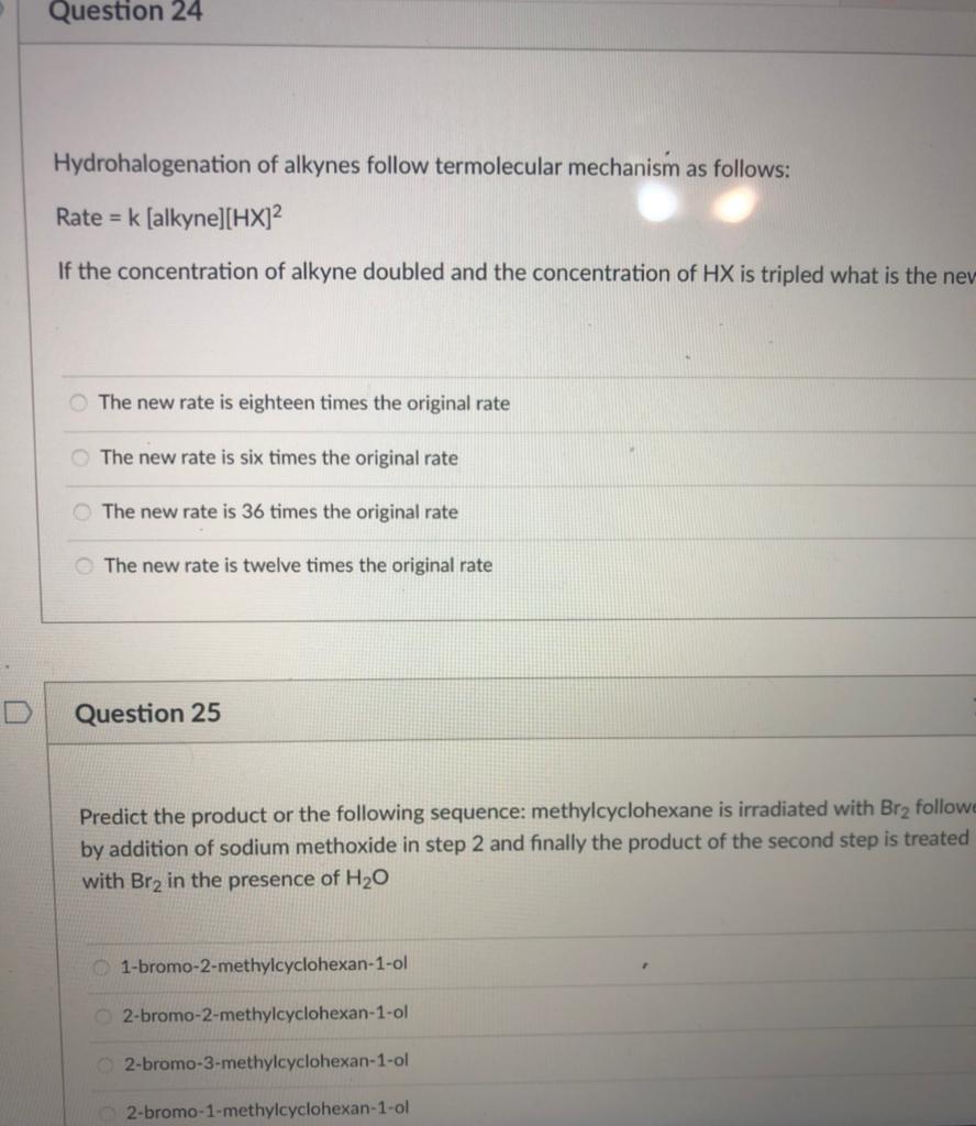 Solved Question 24 Hydrohalogenation of alkynes follow | Chegg.com