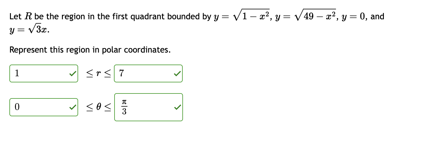Solved ∬f(x,y)dA=∫03π∫17drdθLet R be the region in the first | Chegg.com