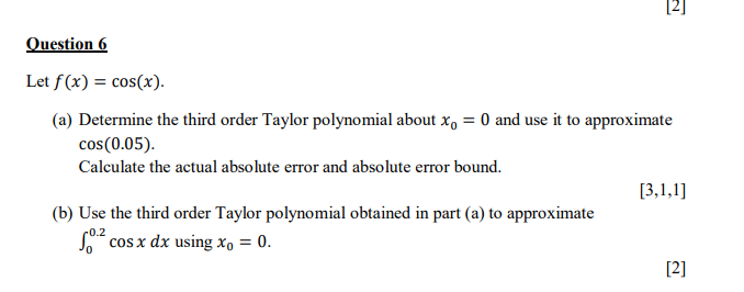 Solved Question 6 Let f(x)=cos(x) (a) Determine the third | Chegg.com