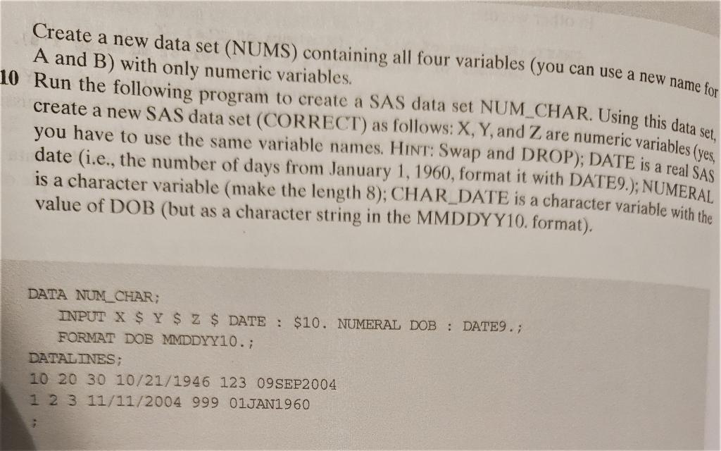 Solved Create a new data set (NUMS) containing all four | Chegg.com