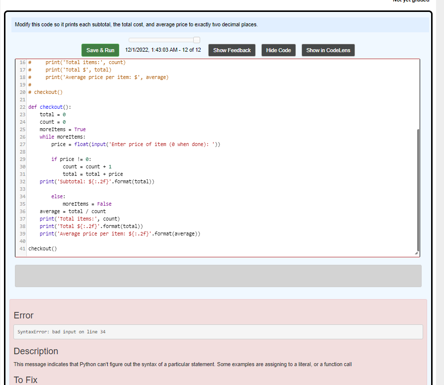 Solved Modify this code so it prints each subtotal, the | Chegg.com