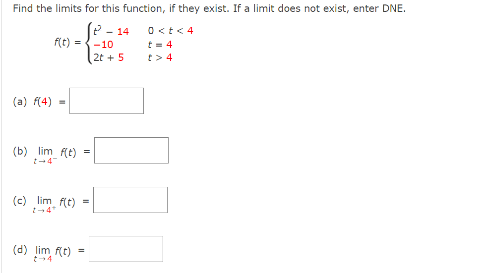 Solved Find the limits for this function, if they exist. If | Chegg.com