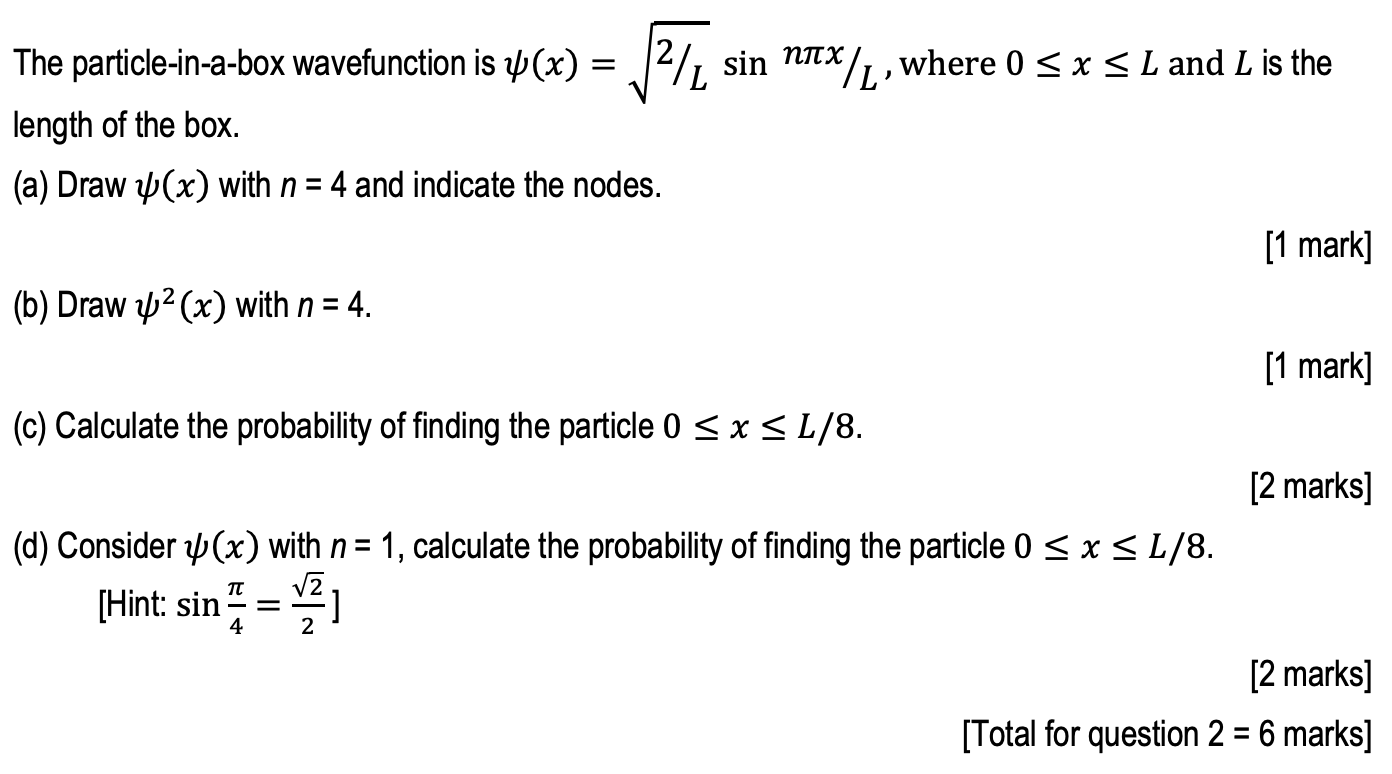 Solved The Particle In A Box Wavefunction Is U X 12 1 Sin