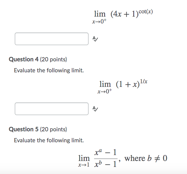 Solved lim (4x + 1) cot(x) x+0+ A Question 4 (20 points) | Chegg.com