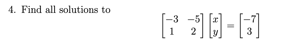 Solved 4. Find all solutions to 三国 可同=f -3 1 2 3 | Chegg.com
