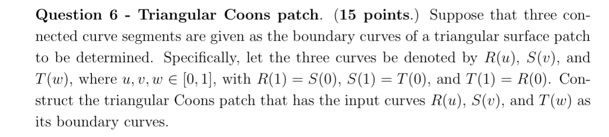 Solved Question 6 - Triangular Coons patch. (15 points.) | Chegg.com
